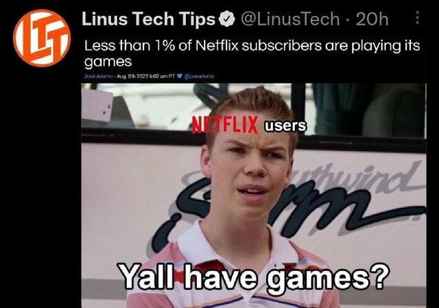 Linus Tech Tips @ @LinusTech - Less than 1% of Netflix subscribers are ...