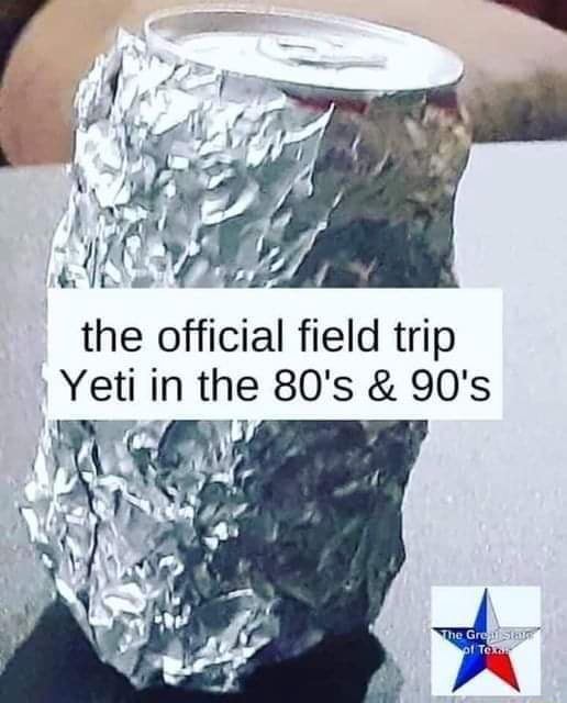 The official field trip Yeti in the 80's & 90's - iFunny