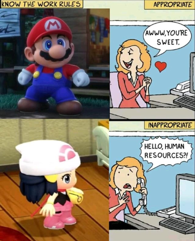 KNOW THE WORK RULES I APPROPRIATE HELLO, RESOURCES? - iFunny