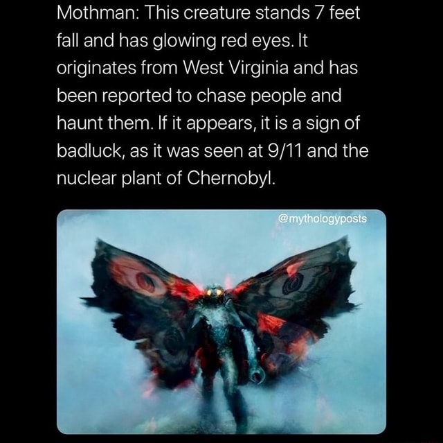 Mothman: This creature stands 7 feet fall and has glowing red eyes. It ...