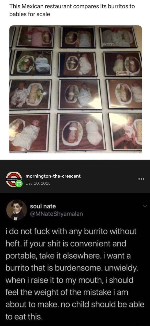 This Mexican restaurant compares its burritos to babies for scale ...