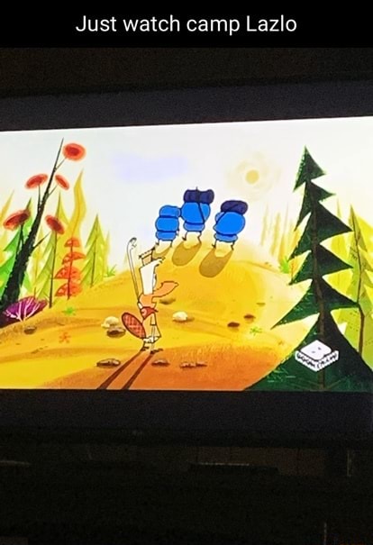 Just watch camp Lazlo - iFunny