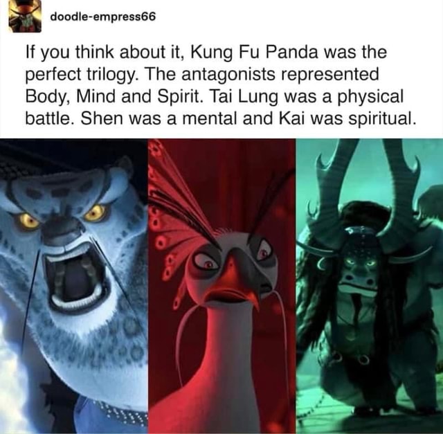If you think about it, Kung Fu Panda was the perfect trilogy. The ...