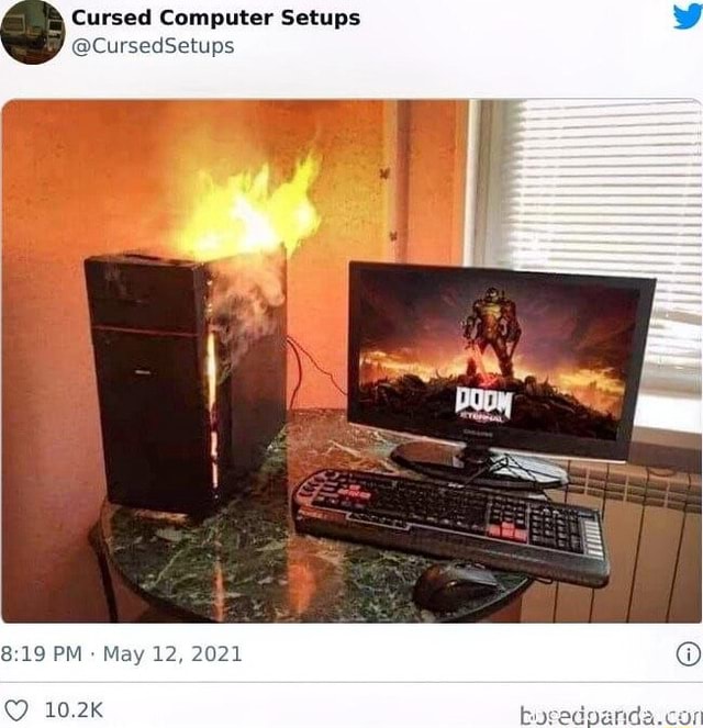 Cursed Computer Setups @CursedSetups PM May 12, 2021 buredoznda.cor 10 ...