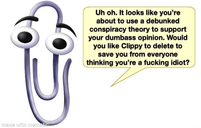 Uh oh. It looks like you're about to use a debunked conspiracy theory ...