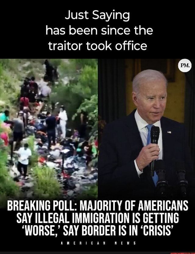 Just Saying has been since the traitor took office BREAKING POLL ...