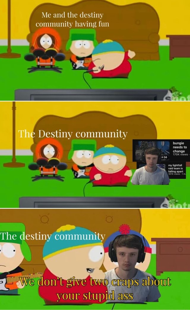 Me and the destiny community having fun he Destiny community The ...