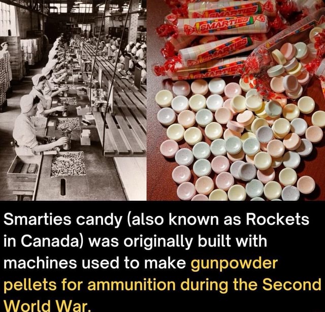 Smarties candy (also known as Rockets in Canada) was originally built ...