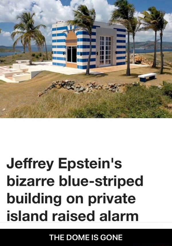 Jeffrey Epstein's bizarre blue-striped building on private island ...