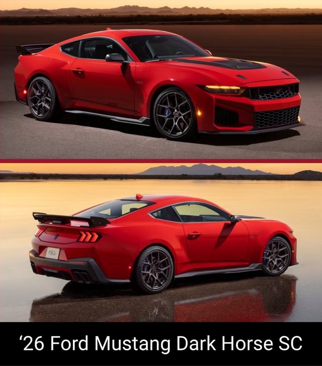 '26 Ford Mustang Dark Horse SC - iFunny