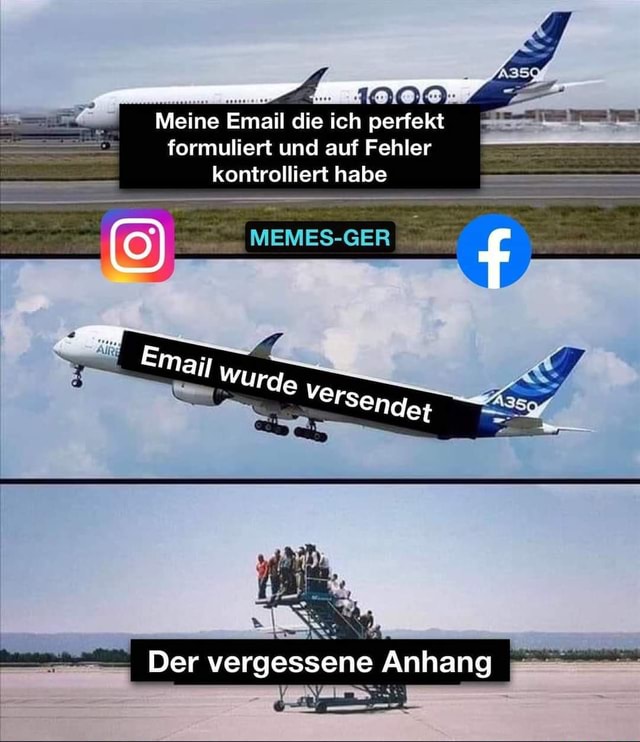 Meine Email die ich perfekt formuliert und auf Fehler kontrolliert habe ...