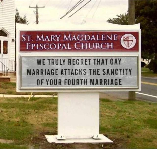 ST. MARY MAGDALENE EPISCOPAL CHURCH WE TRULY REGRET THAT GAY I MARRIAGE ...