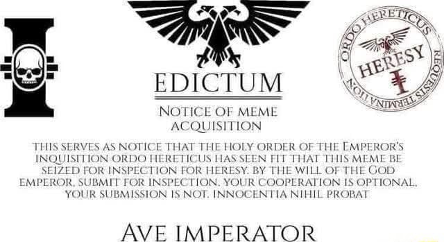 EDICTUM NOTICE OF MEME ACQUISITION THIS SERVES AS NOTICE THAT THE HOLY ...