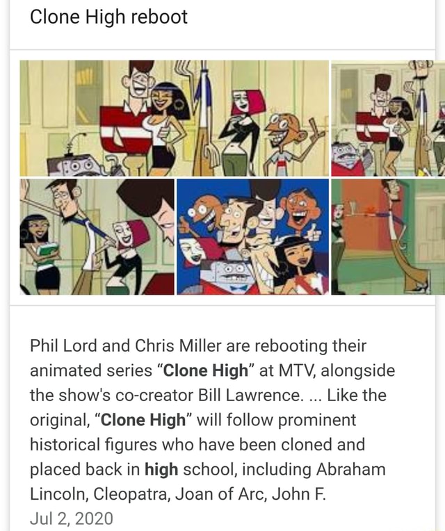 Clone High reboot Phil Lord and Chris Miller are rebooting their ...