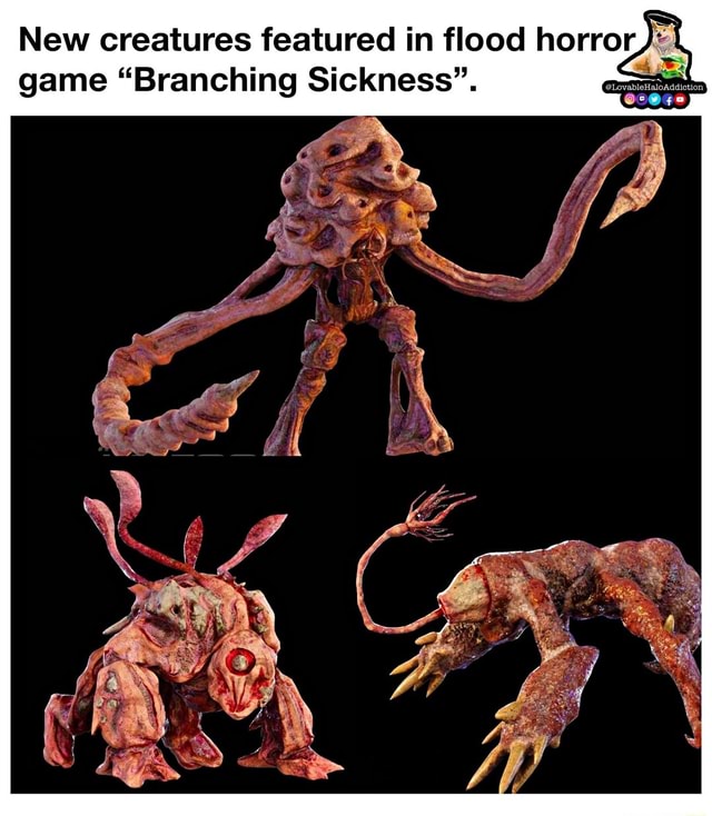 New creatures game featured "Branching in flood Sickness". horror game ...