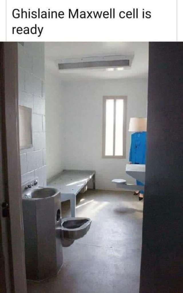 Ghislaine Maxwell cell is ready - iFunny