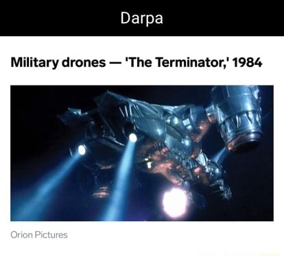 Darpa Military drones - 'The Terminator,' 1984 - iFunny