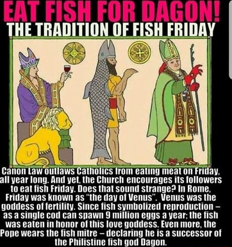 THE TRADITION OF FISH FRIDAY Canon Lav itlaws Catholics 'fom eating ...