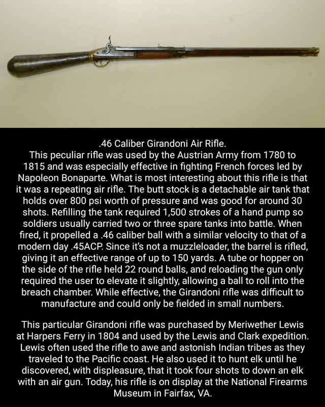 .46 Caliber Girandoni Air Rifle. This peculiar rifle was used by the ...