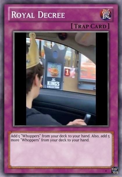 DECREE 'Adds "Whoppers' from your deck to your hand. Also, add more ...