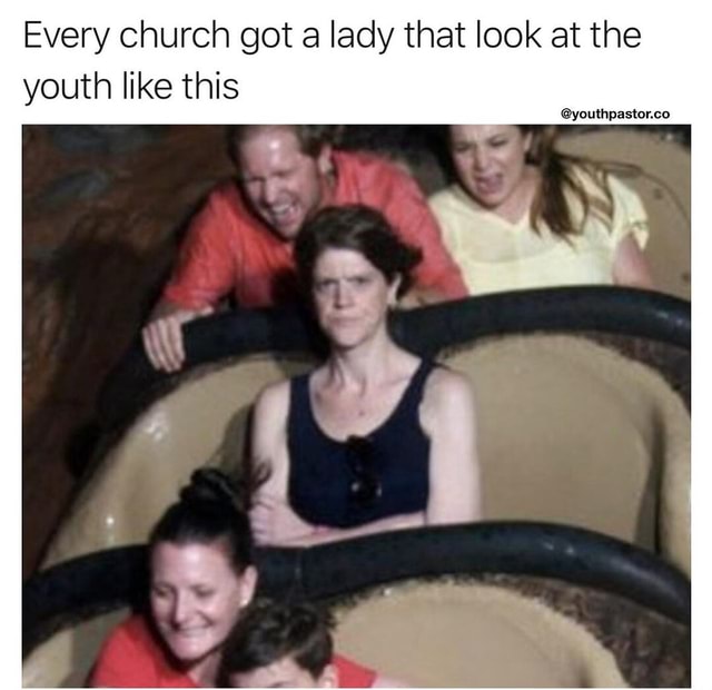 Every church got a lady that look at the youth like this @youthpastor ...
