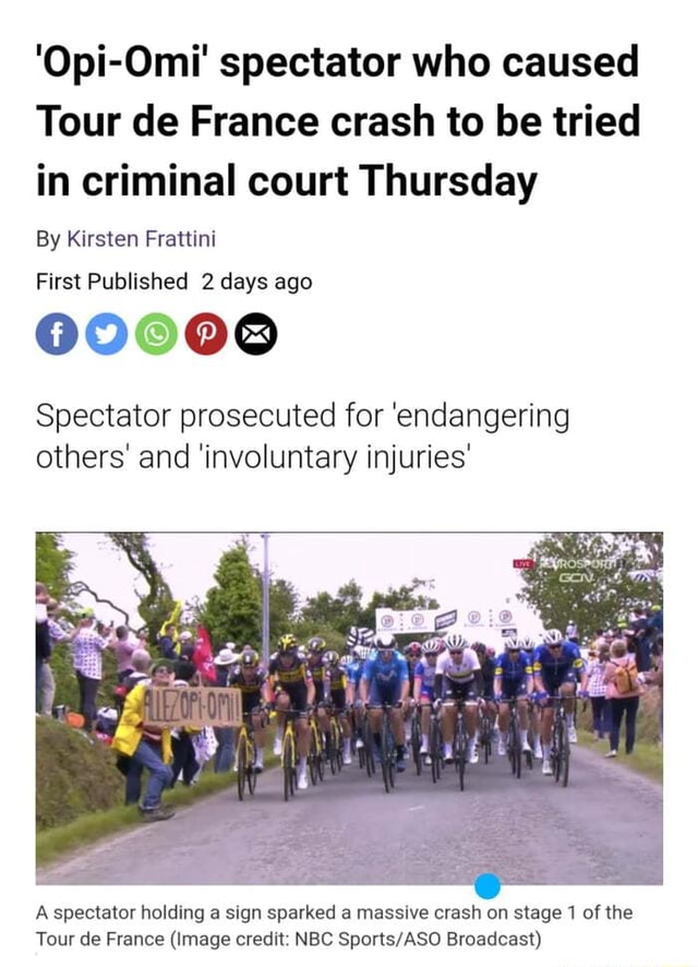 'Opi-Omi' spectator who caused Tour de France crash to be tried in ...