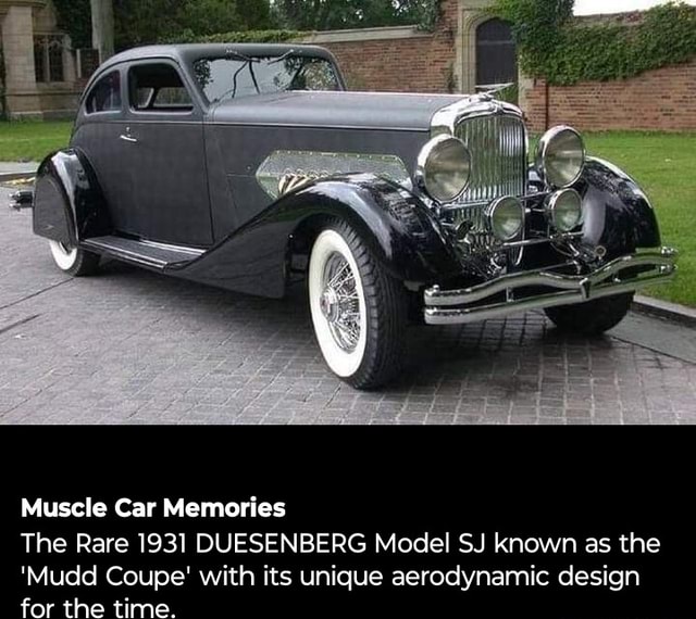 Muscle Car Memories The Rare 1931 DUESENBERG Model SJ known as the ...