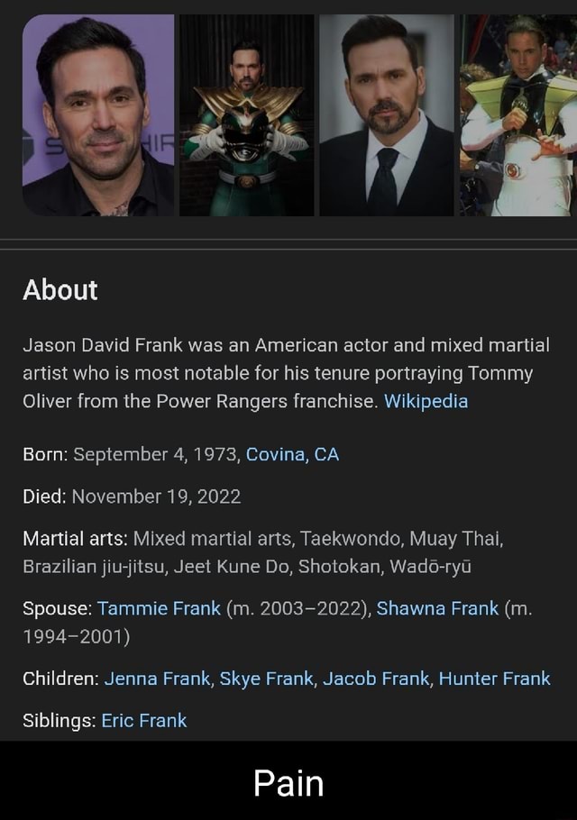 About Jason David Frank was an American actor and mixed martial artist ...