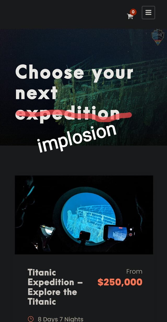 Choose your next expedition implosion Titanic From Expedition ...