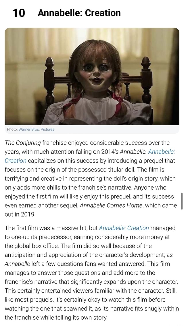 10 Annabelle: Creation Photo: Warner Bros. Pictures The Conjuring franchise enjoyed considerable ...