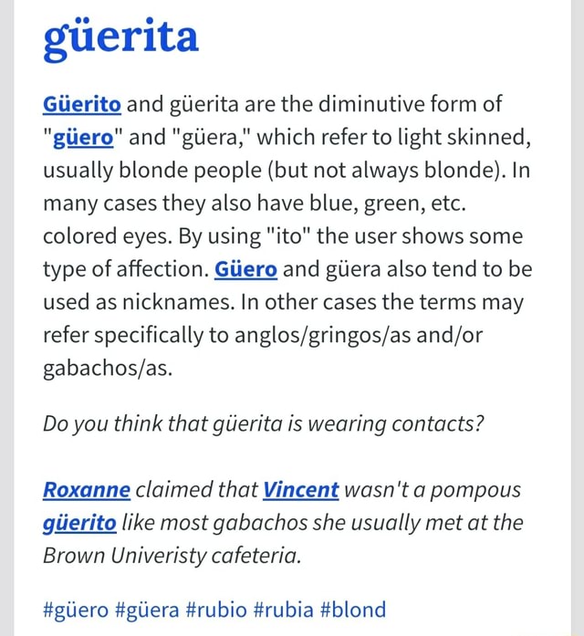 Guerita Gúerito and gúerita are the diminutive form of "giiero" and ...