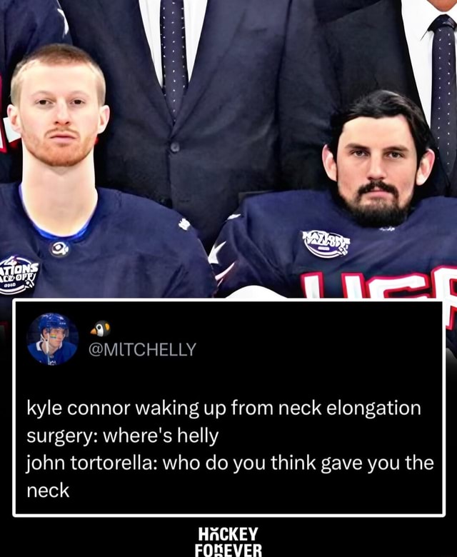 @MITCHELLY kyle connor waking up from neck elongation surgery: where's ...
