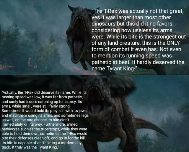 "The Rex was actually not that great, yes it was larger than most other ...