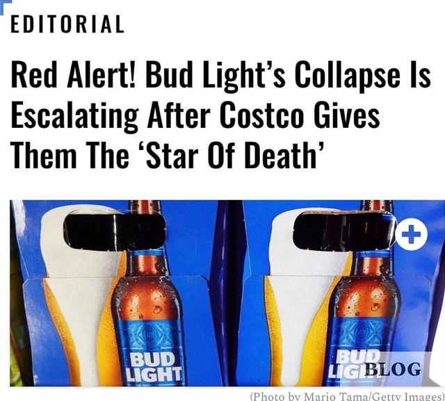 EDITORIAL Red Alert! Bud Light's Collapse Is Escalating After Costco ...