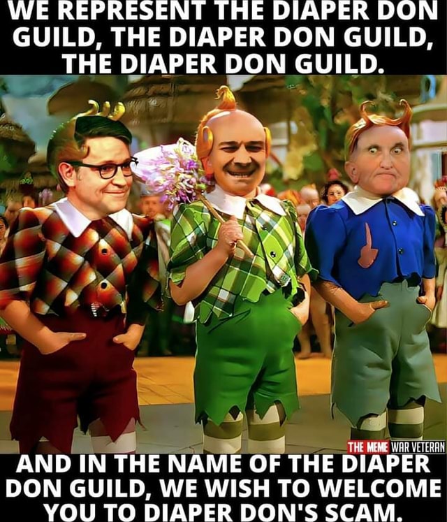 WE REPRESENT THE DIAPER DON GUILD, THE DIAPER DON GUILD, THE DIAPER DON ...
