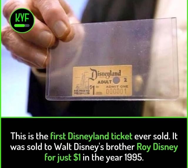 This is the first Disneyland ticket ever sold. It was sold to Walt ...