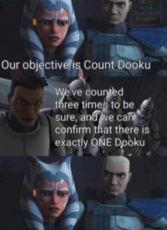 Our obj Count Dooku We've counted three times to b be sure, confirm ...