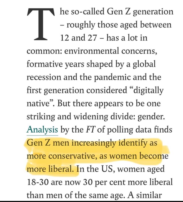 He so-called Gen Z generation roughly those aged between 12 and 27 has ...