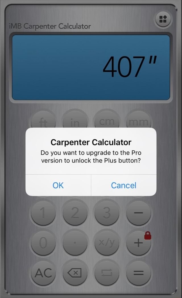 Carpenter Calculator Do you want to upgrade to the Pro version to ...