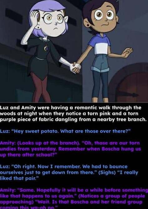 Luz and Amity were having a romantic walk through the woods at night when they notice a torn ...