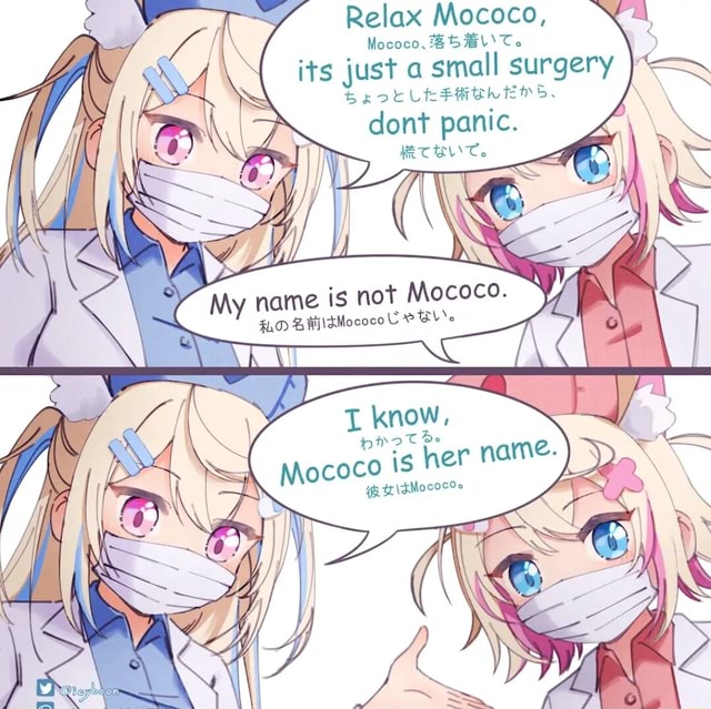 Relax Mococo, Mococo, BVT. ) its just a small surgery } \ BKDELEFMBN ...