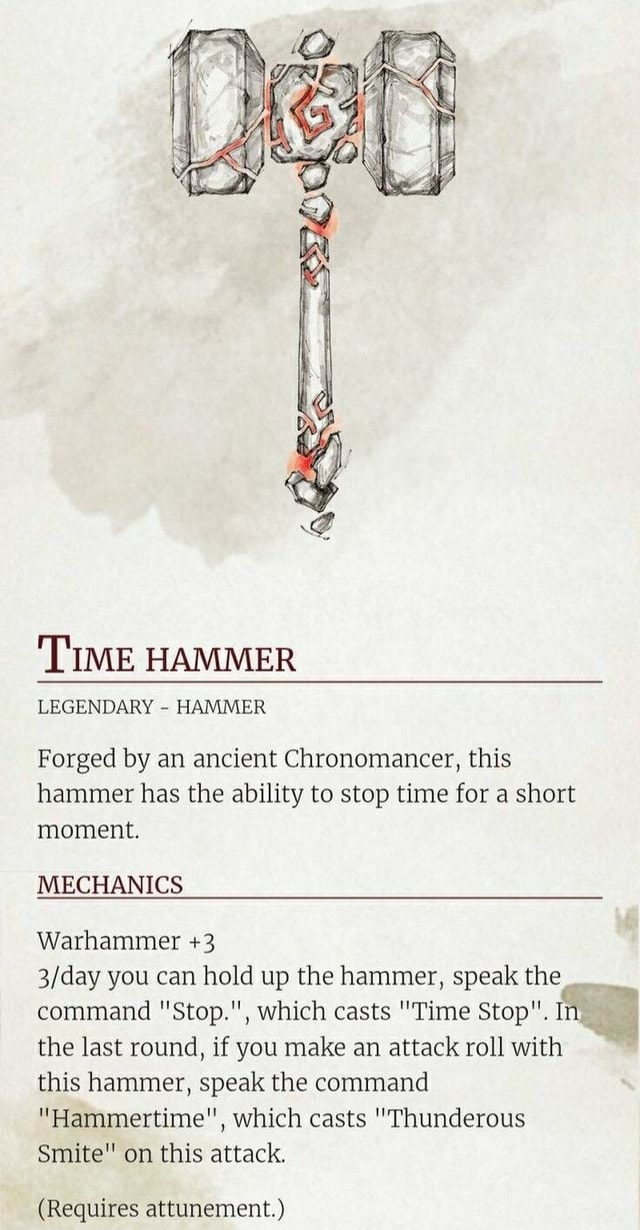 TIME HAMMER LEGENDARY - HAMMER Forged by an ancient Chronomancer, this ...
