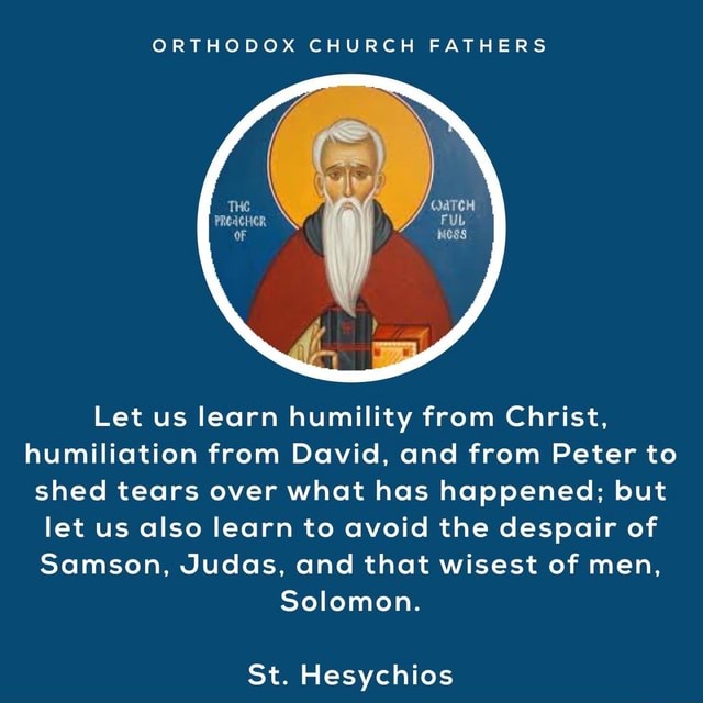 ORTHODOX CHURCH FATHERS Let us learn humility from Christ, humiliation ...