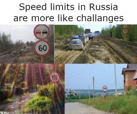Speed limits in Russia are more like challanges - iFunny