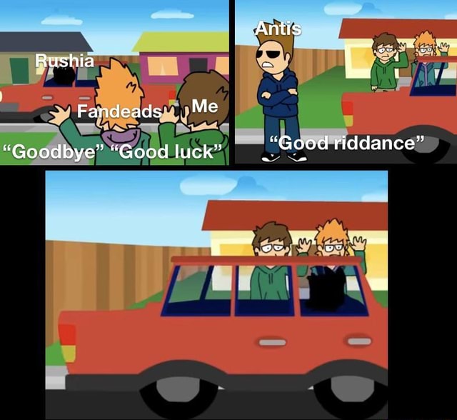Rushia Me Goodbye Good Luck Good Riddance Ifunny
