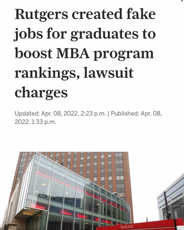 Rutgers created fake jobs for graduates to boost MBA program rankings ...