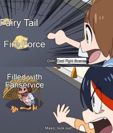 Fairy Tail Fire Force Filled with Fanservice a * - iFunny