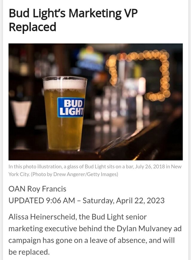 Bud Light's Marketing VP Replaced In this photo illustration, a glass of Bud Light sits on a bar ...