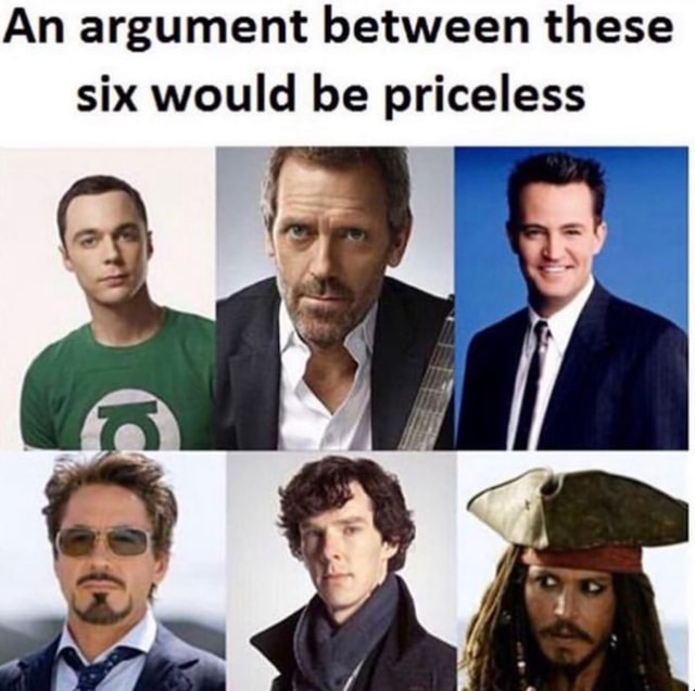 An argument between these six would be priceless - iFunny