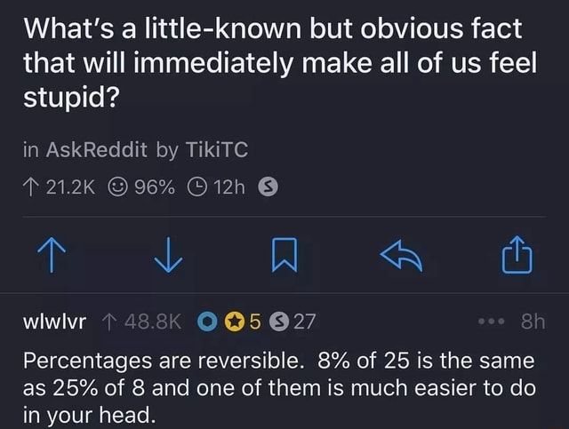 What's a little-known but obvious fact that will immediately make all ...